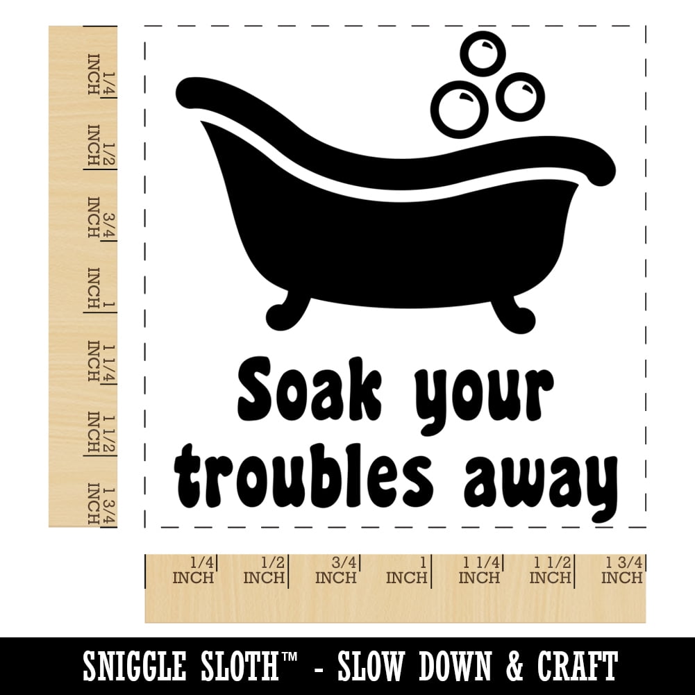 Stamping Soak Your Troubles Away Bathtub Square Rubber Stamp for ...