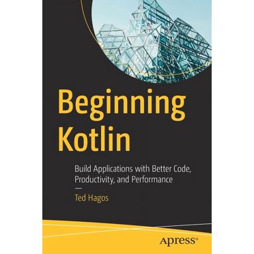 Android Programming in Kotlin: Starting with an App - Walmart.com