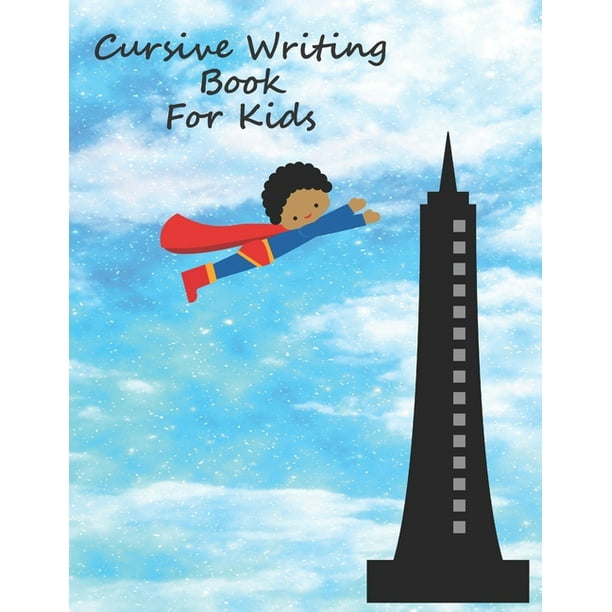 Cursive Writing Book For Kids : Cursive Handwriting Workbook For Boys ...