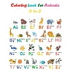 Coloring book for Animals A to Z: A Fun Alphabet Letter & Coloring ...
