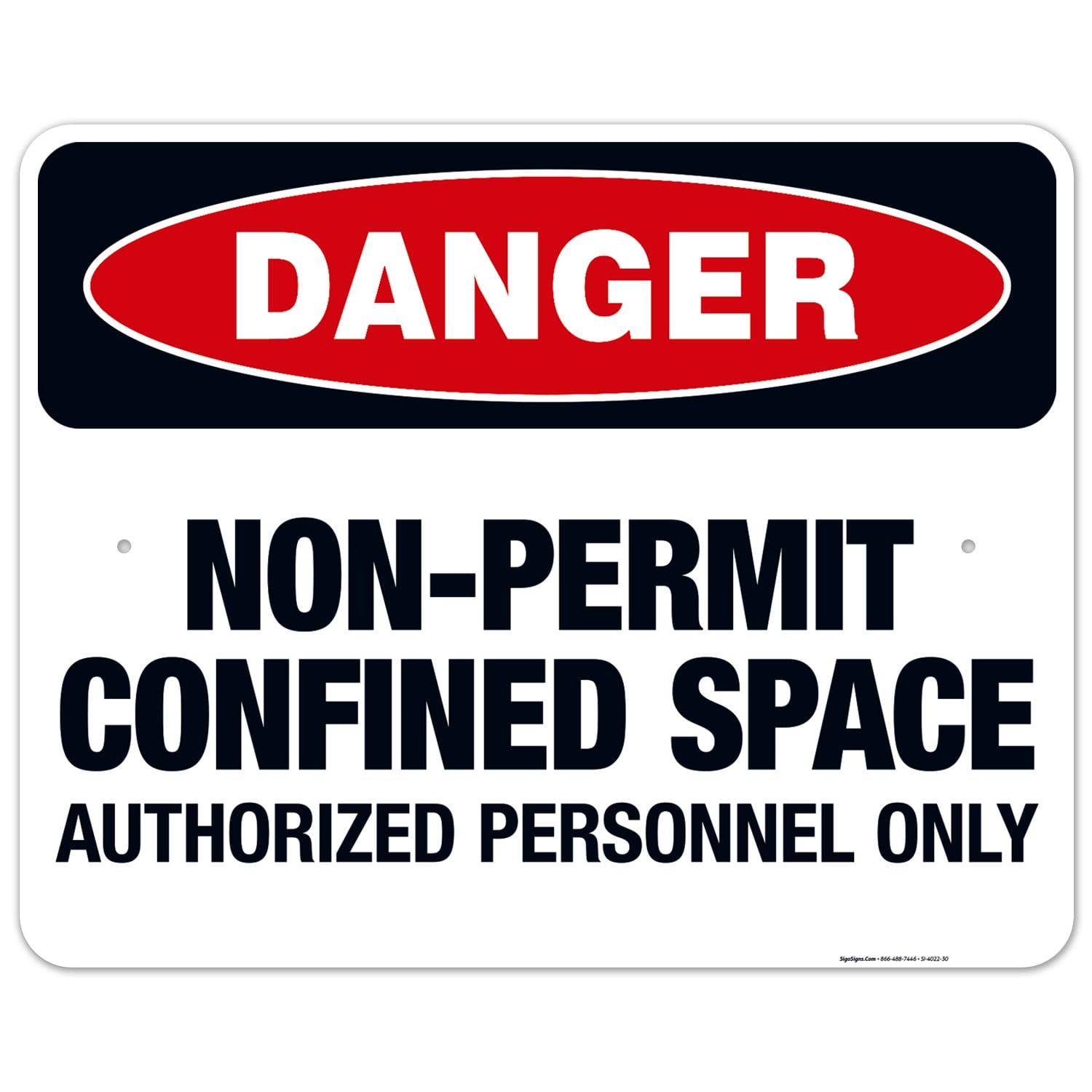 Danger Non-Permit Confined Space Authorized Personnel Only Sign, OSHA ...