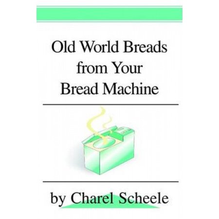 Old World Breads from Your Bread Machine | Walmart Canada