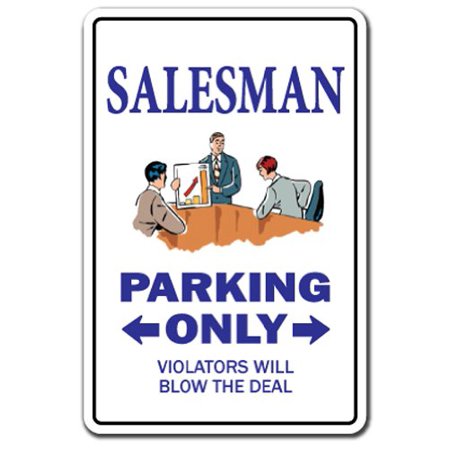 Salesman Aluminum Sign Sales Selling Sold Parking Aluminum Signs car ...