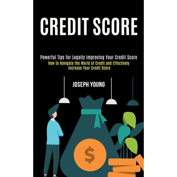 101 Powerful Tips for Legally Improving Your Credit Score - Walmart.com