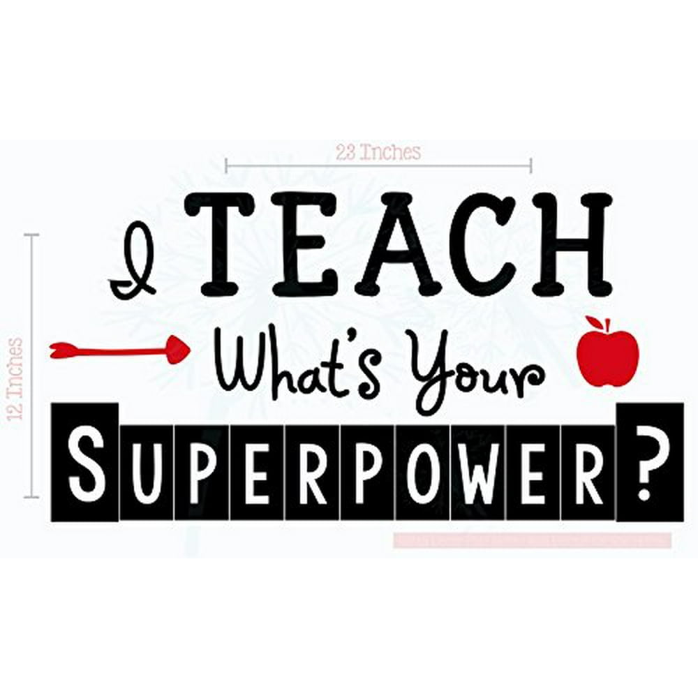 I Teach, What's Your Superpower Teacher Vinyl Lettering Art Classroom ...