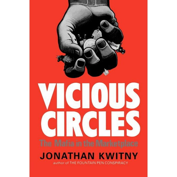 Vicious Circles : The Mafia in the Marketplace (Paperback) - Walmart.com