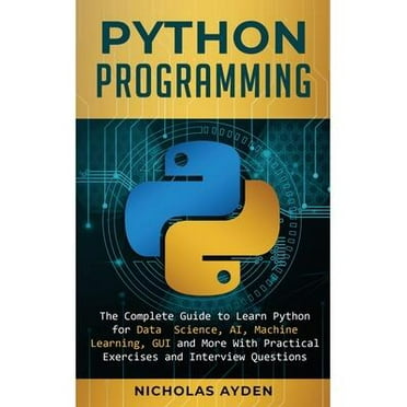 Programming: Python for Beginners : A Programming Crash Course to Learn the Principles Behind ...