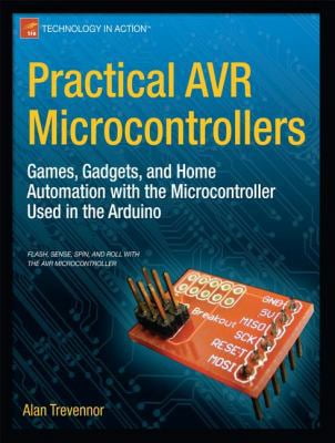 Pre-Owned Practical AVR Microcontrollers: Games, Gadgets, and Home ...