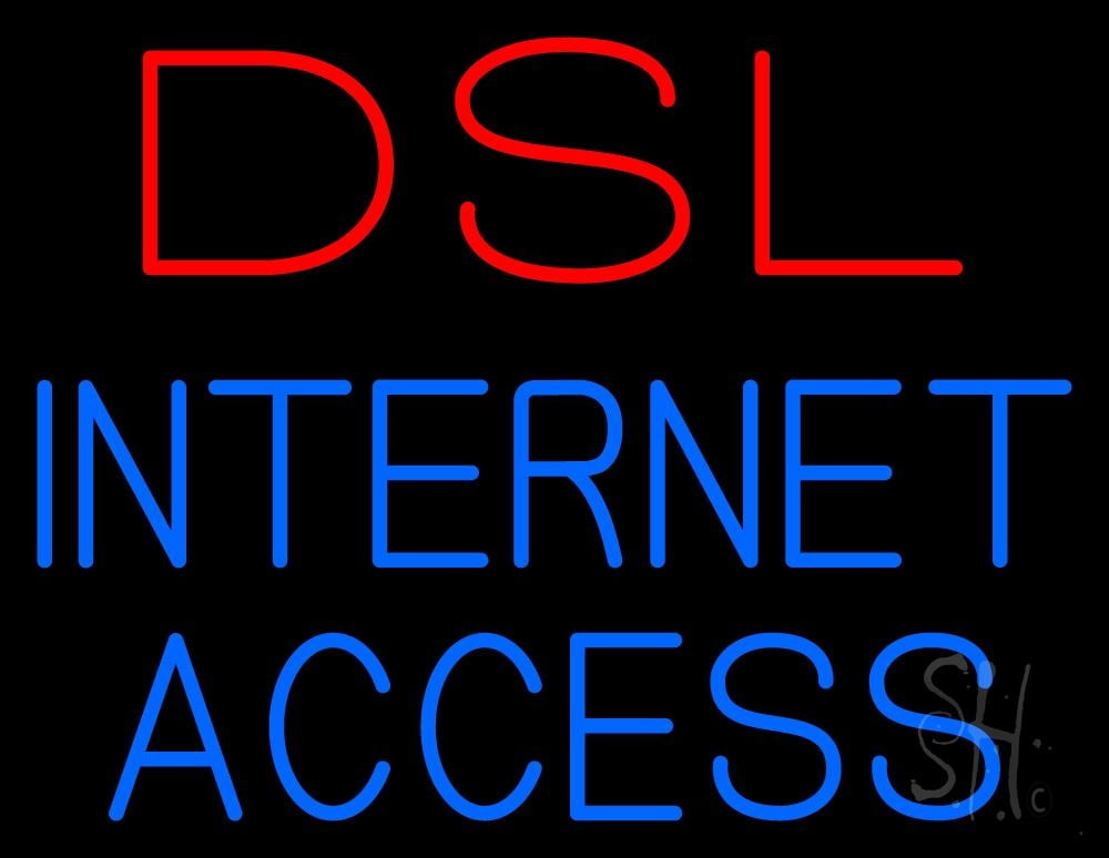 Dsl Internet Access LED Neon Sign 15 x 19 - inches, Clear Edge Cut ...