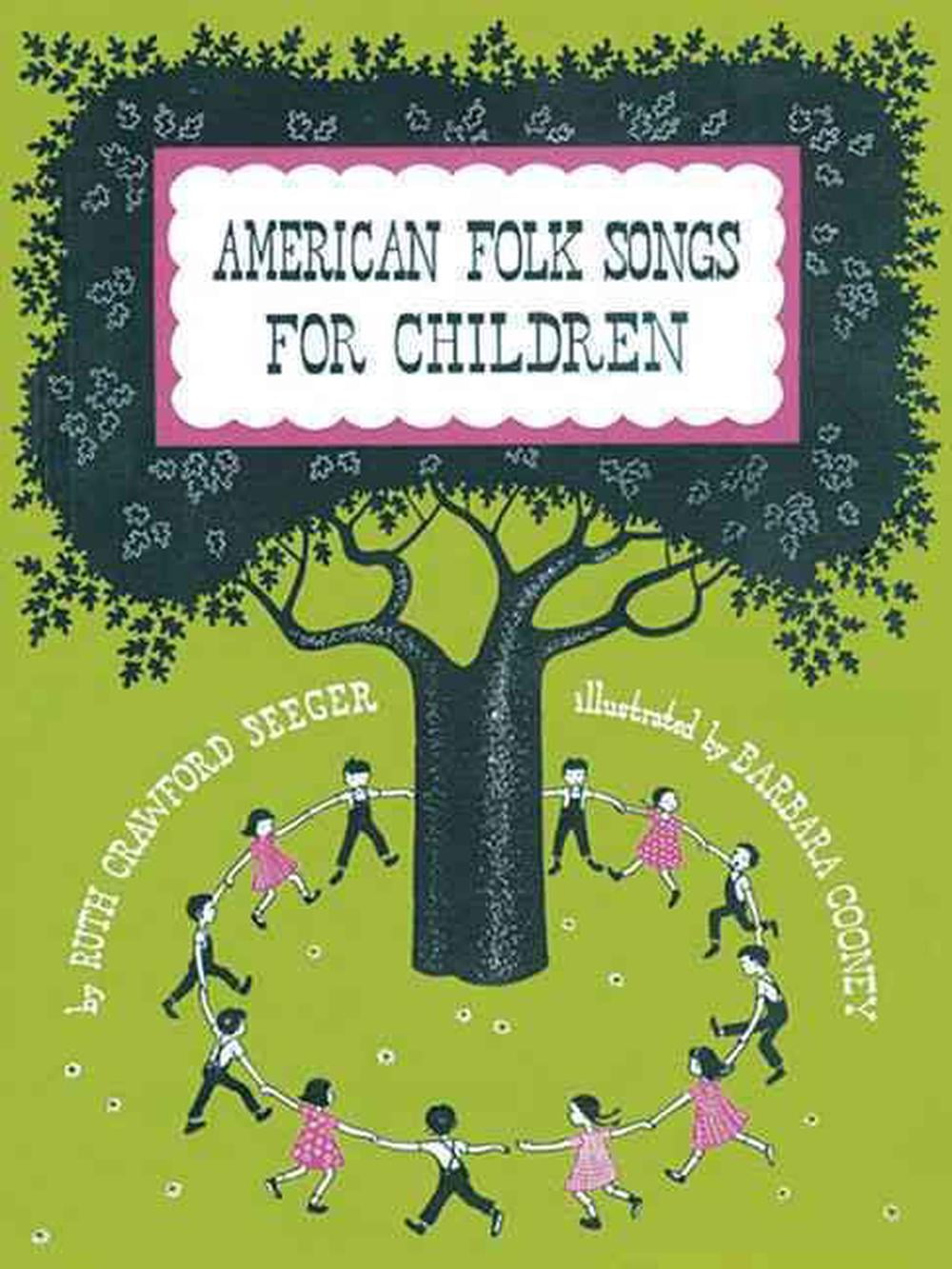 American Folk Songs for Children in Home, School, and Nursery School ...