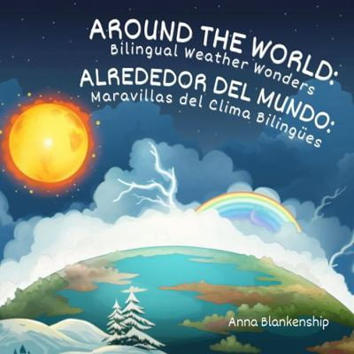 Pre-Owned Around the World: Bilingual Weather Wonders / Alrededor del ...