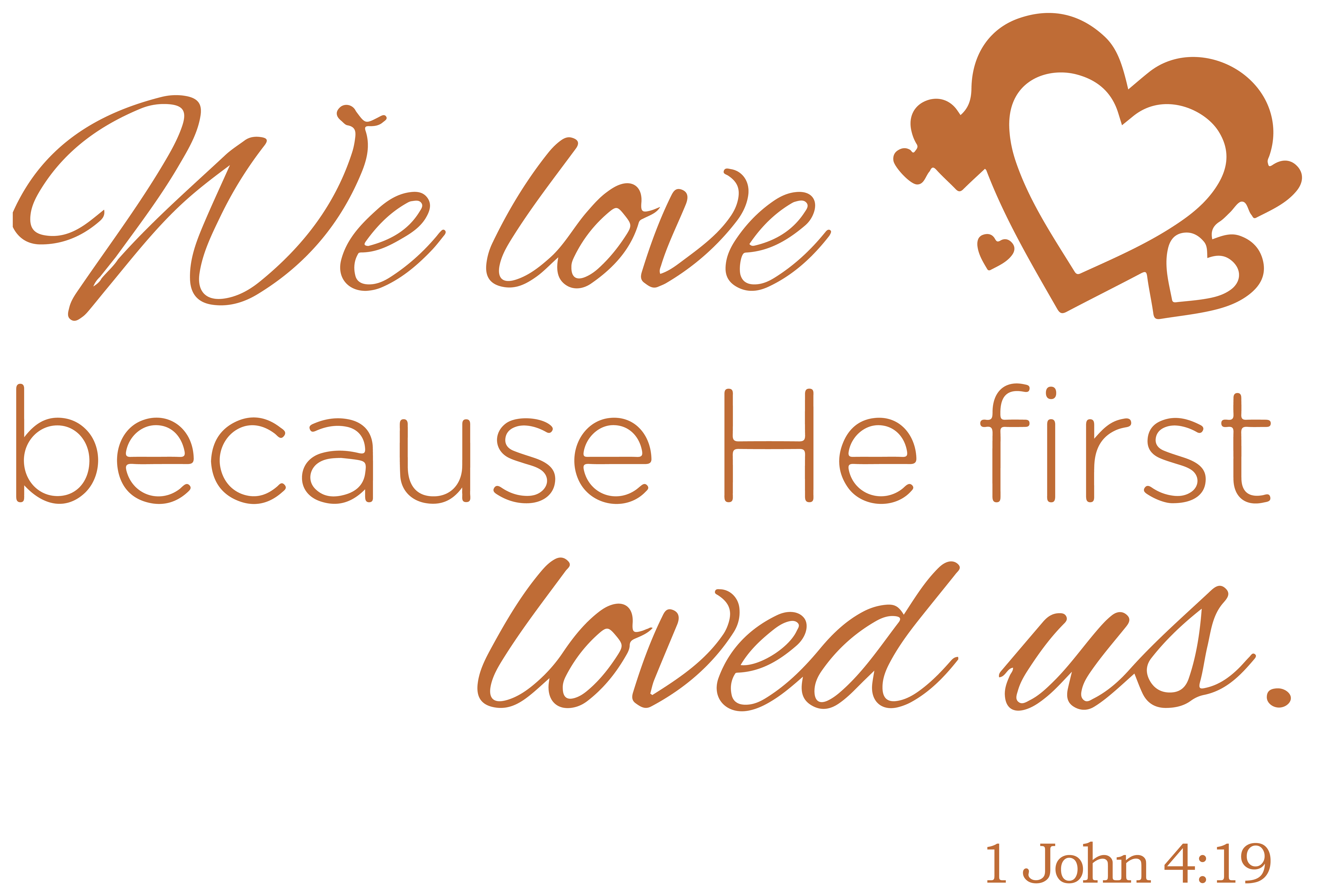1 John 4:19 - We love because he first loved us. Vinyl Decal Sticker ...