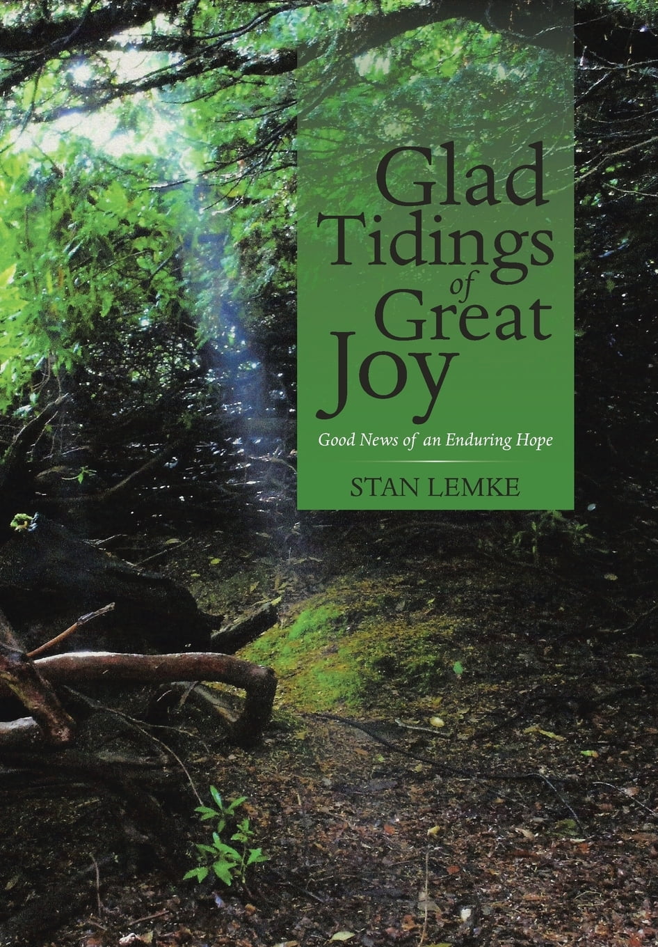 Glad Tidings of Great Joy : Good News of an Enduring Hope (Hardcover ...