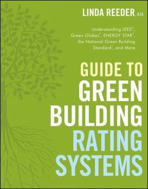 Pre-Owned Guide to Green Building Rating Systems : Understanding Leed ...