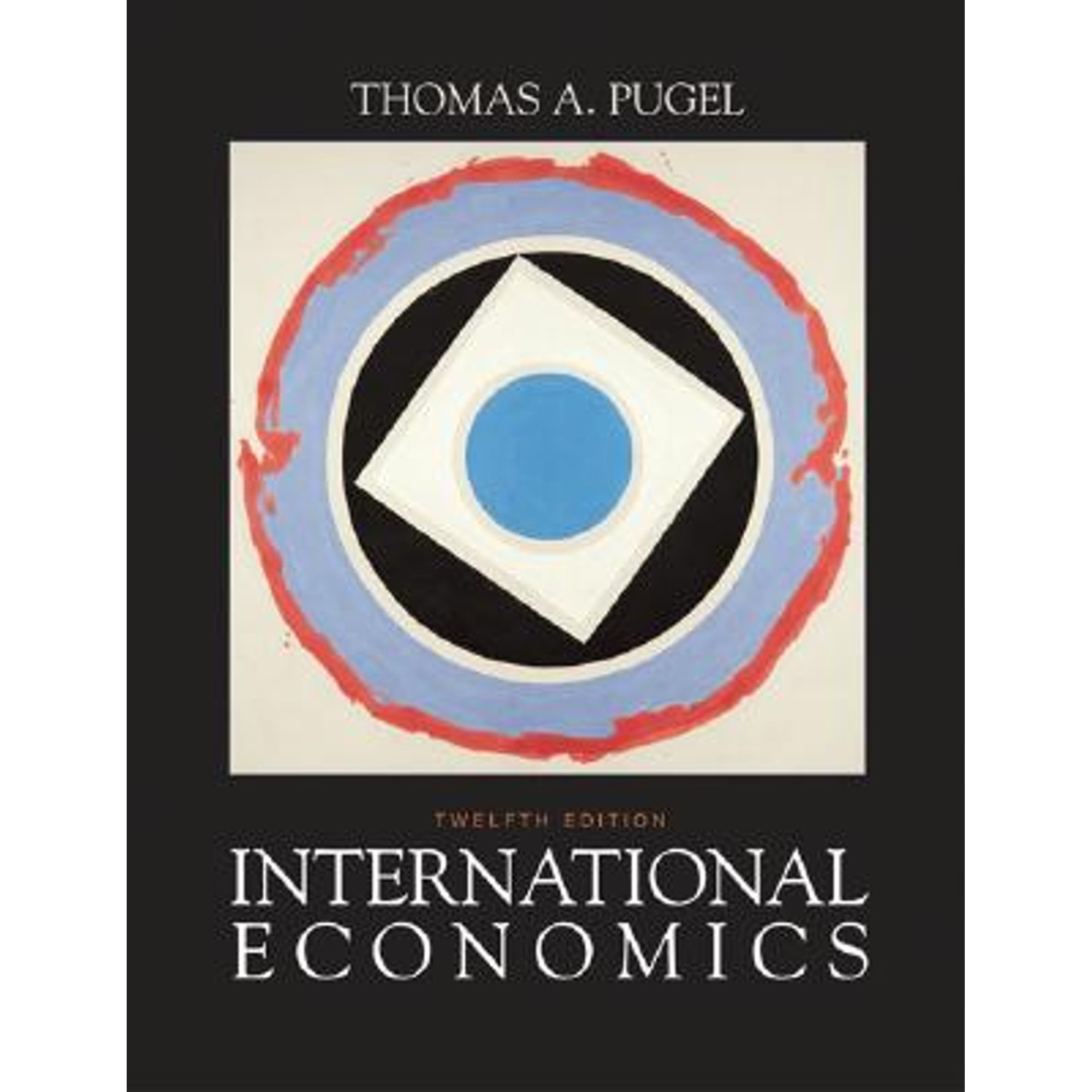 International Economics (Hardcover) by Thomas A Pugel, Peter Lindert ...