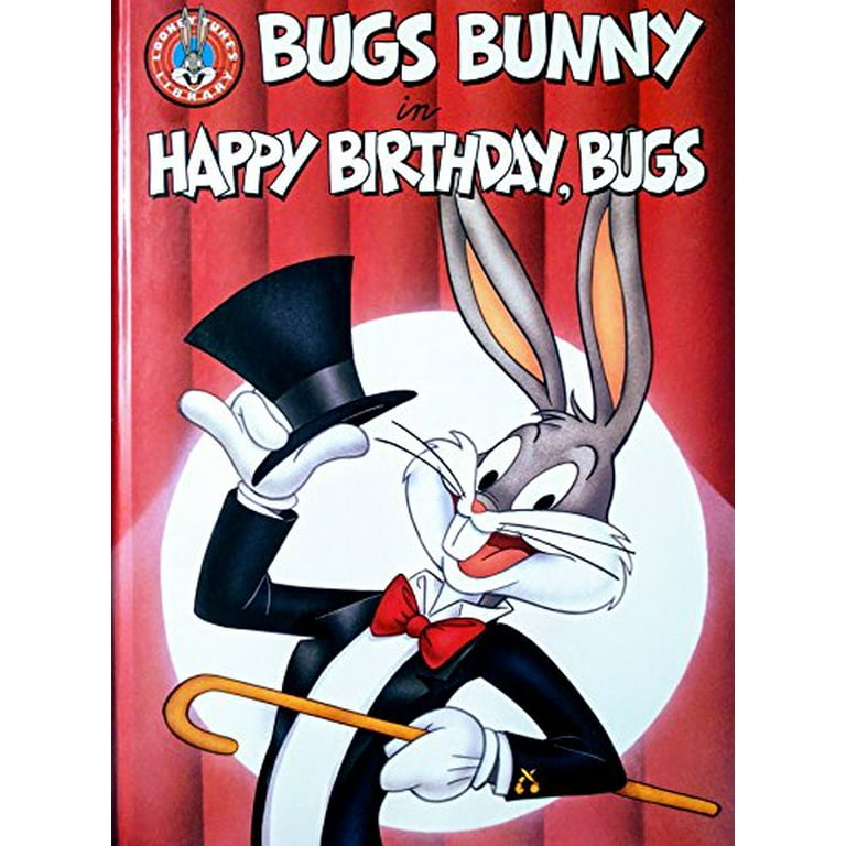 Happy Birthday Bugs Bunny