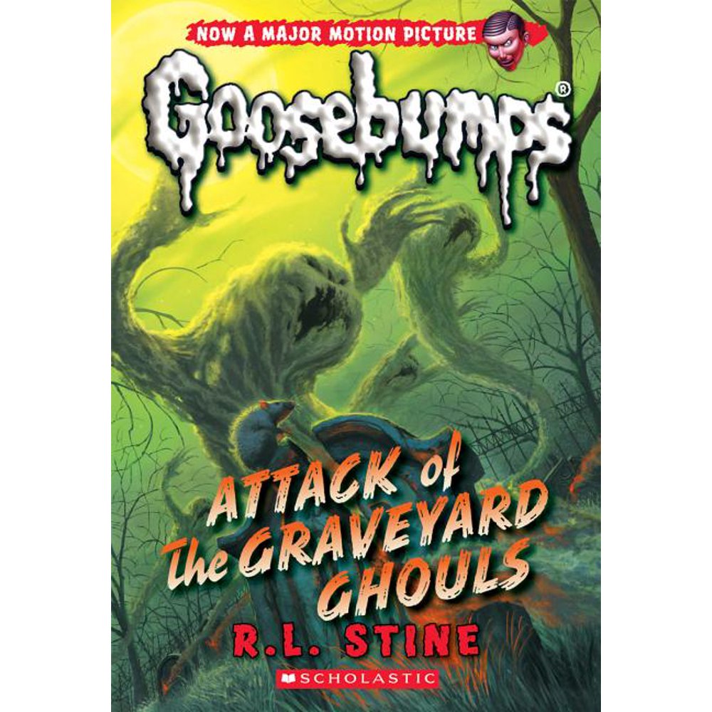Classic Goosebumps: Attack of the Graveyard Ghouls (Classic Goosebumps ...