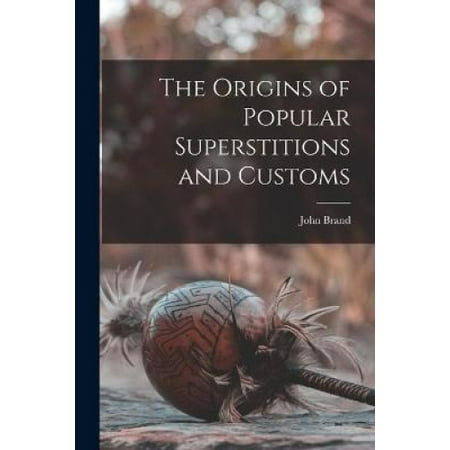 The Origins of Popular Superstitions and Customs | Walmart Canada