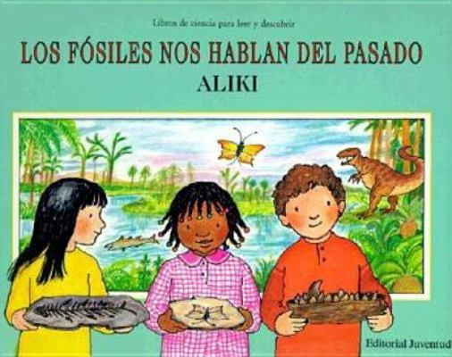 Pre-Owned Los fosiles nos hablan del pasado / Fossils tell of long ago ...