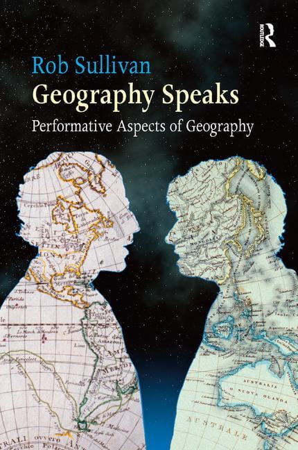 Geography Speaks: Performative Aspects of Geography - Hardcover ...