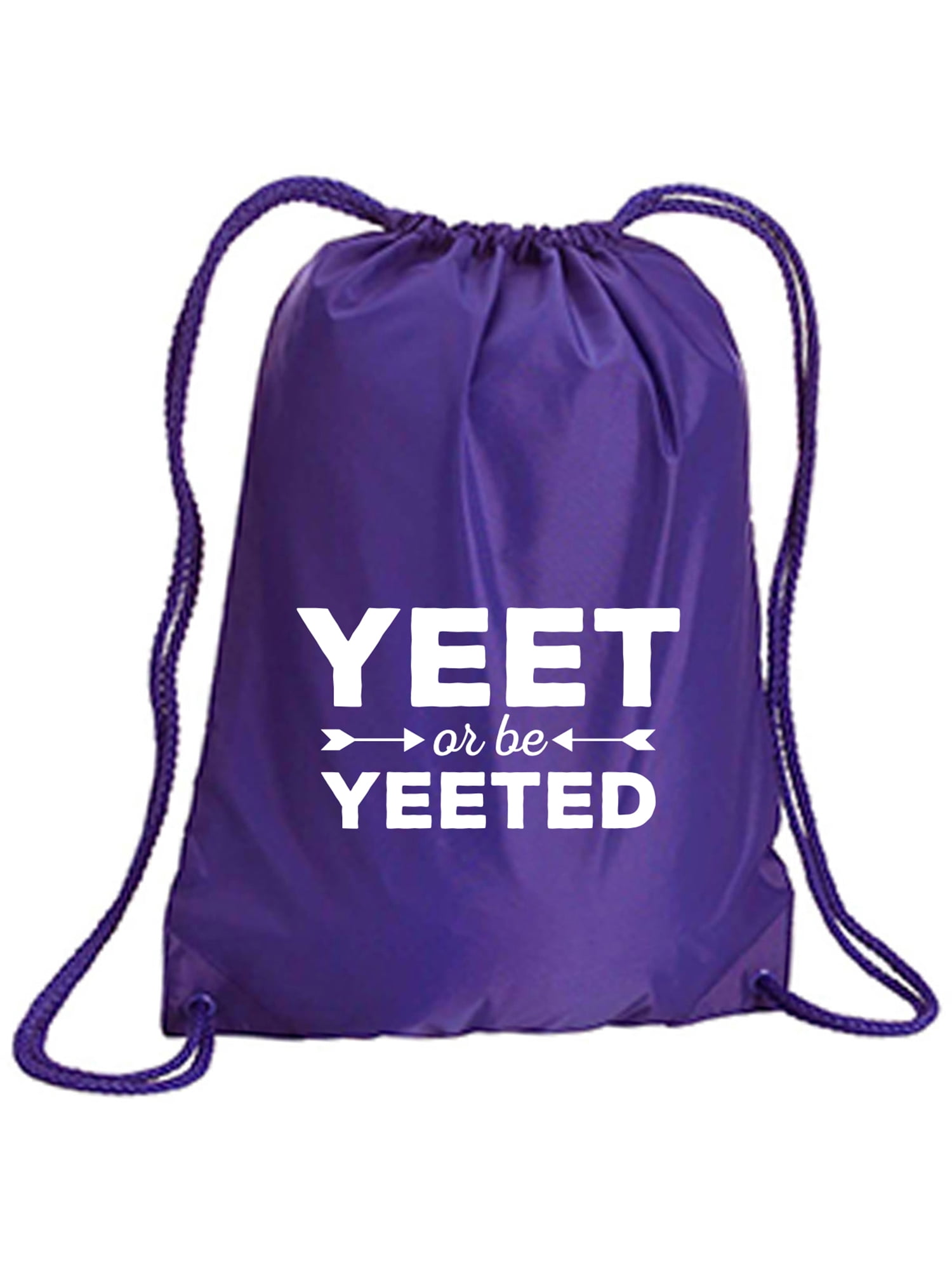 Yeet Or Be Yeeted Cinch Pack - Walmart.com