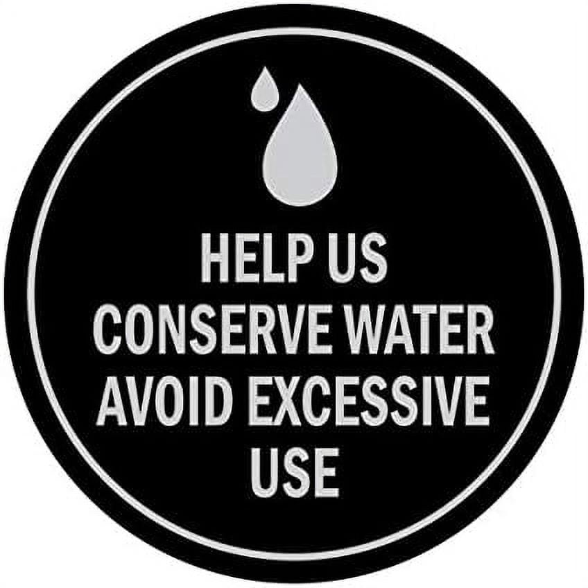 circle help us conserve water avoid excessive use sign (black/silver ...