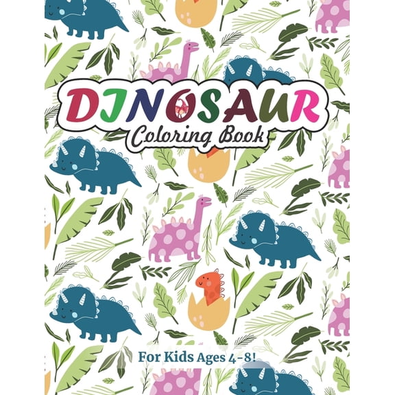 dinosaur coloring book for kids age 4-8: Funny Dinosaurs coloring books ...