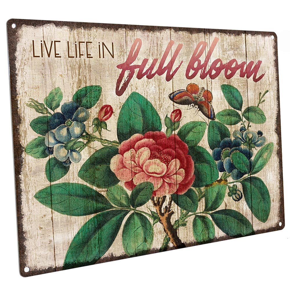 Live Life in Full Bloom 9"x12" Metal Sign, Wall Decor for Porch, Patio ...