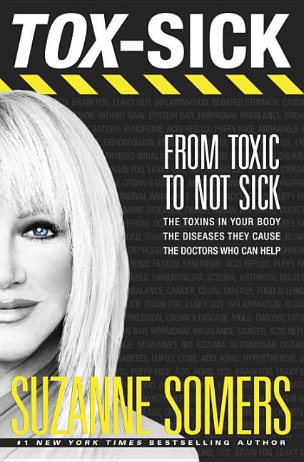 Tox-Sick : From Toxic to Not Sick (Paperback) - Walmart.com
