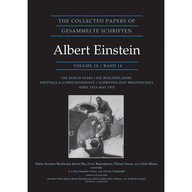 Collected Papers of Albert Einstein: The Collected Papers of Albert ...