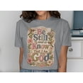 Be Still and Know That I Am God T-Shirt | Psalm 46:10 Christian Floral ...