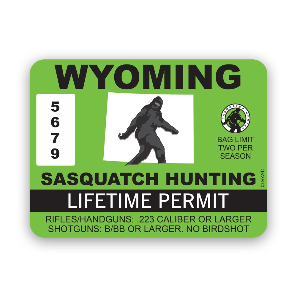 Wyoming Sasquatch Hunting Permit Sticker Decal - Self Adhesive Vinyl ...