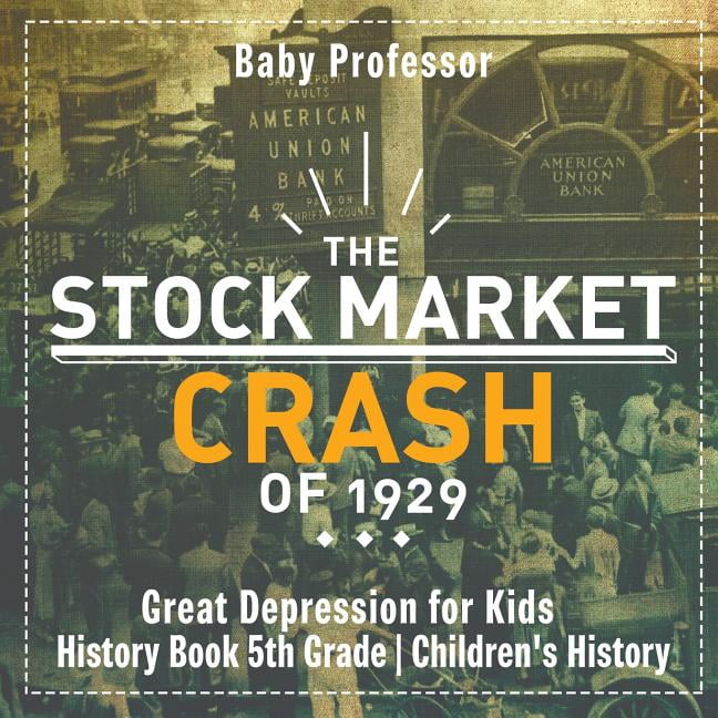 The Stock Market Crash of 1929 - Great Depression for Kids - History ...