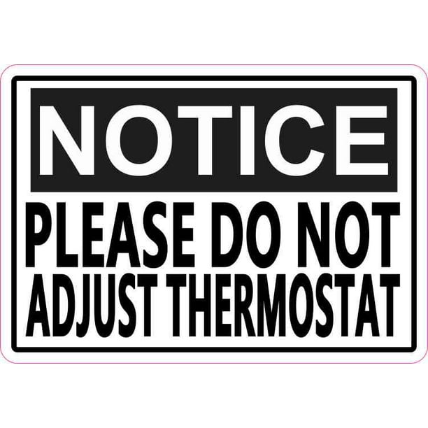 5in x 3.5in Notice Please Do Not Adjust Thermostat Sticker - Walmart ...