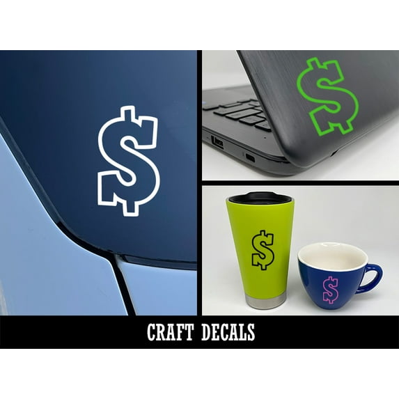 Dollar Sign Money Symbol Outline Craft Vinyl Indoor Outdoor Decal ...