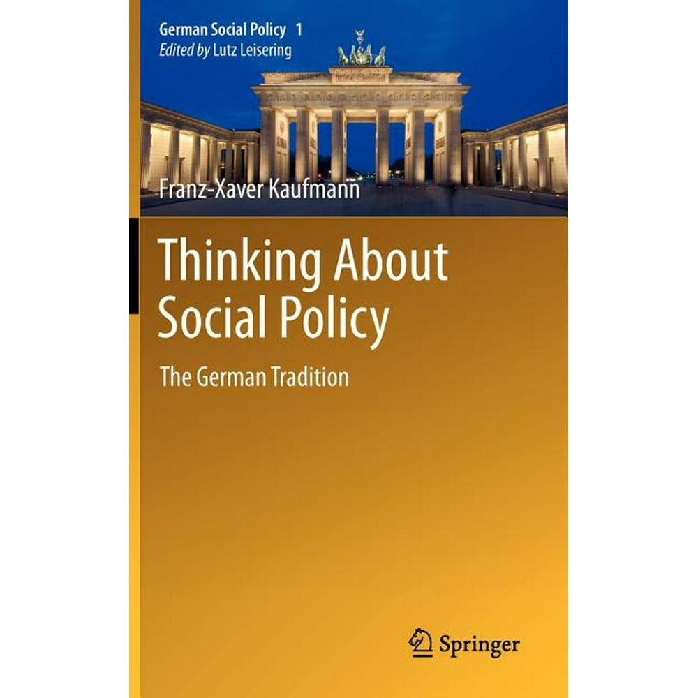 German Social Policy: Thinking about Social Policy : The German ...