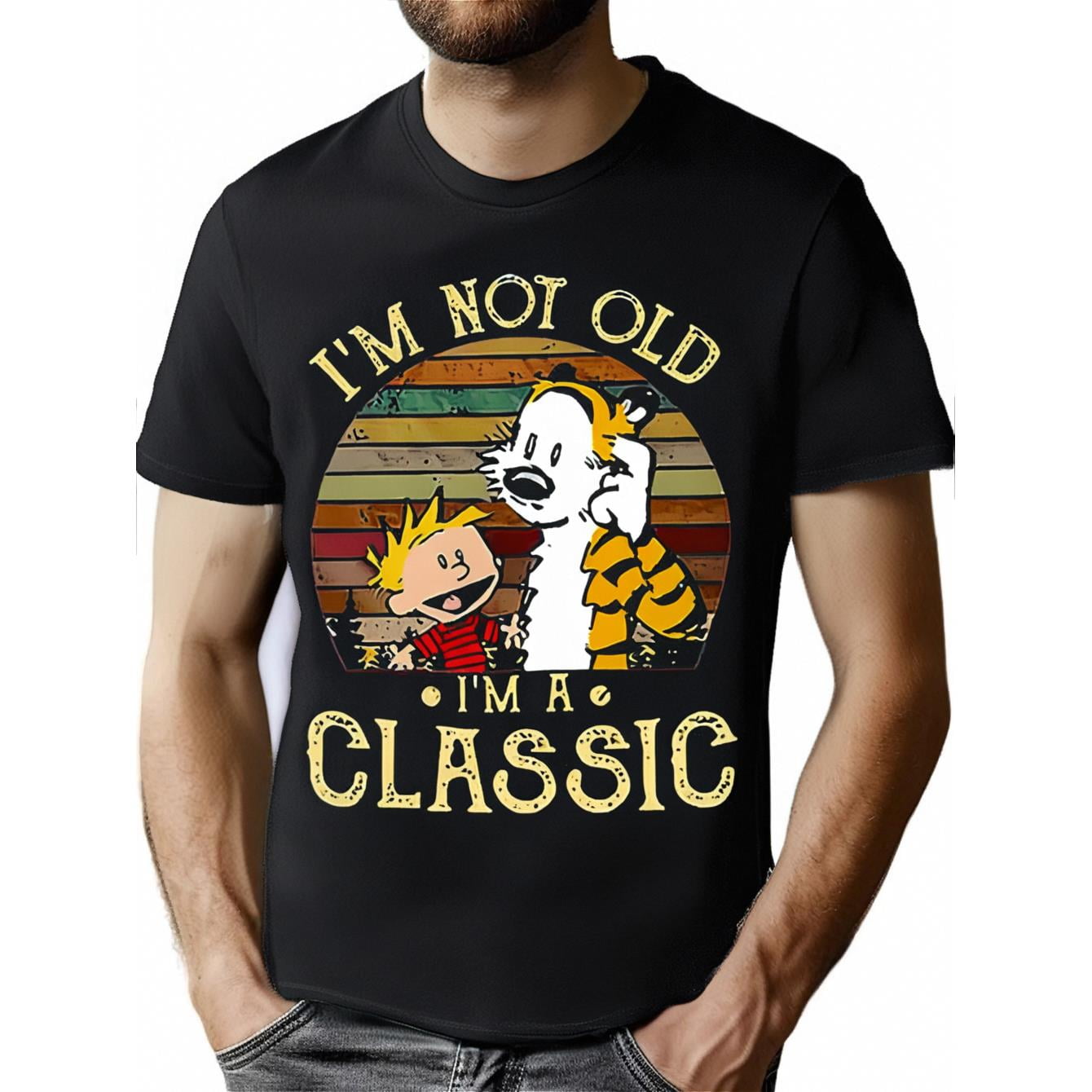 Generic Calvin And Thomas Hobbes  Im Not Old  Im Classic T-Shirt 337296 Fun  Men  Short Sleeve  Graphic T-Shirt Series  Black Pr Tee For Adult  Men 