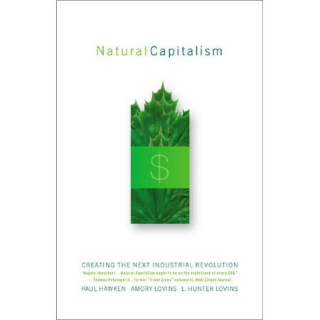 Natural Capitalism: Creating the Next Industrial Revolution | Walmart ...