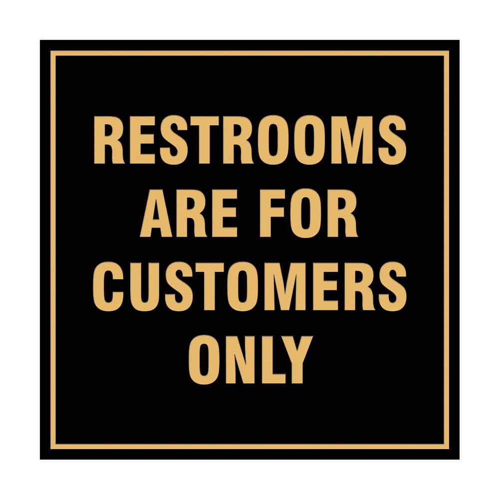 Square Restrooms Are For Customers Only Sign (Black Gold) - Large ...