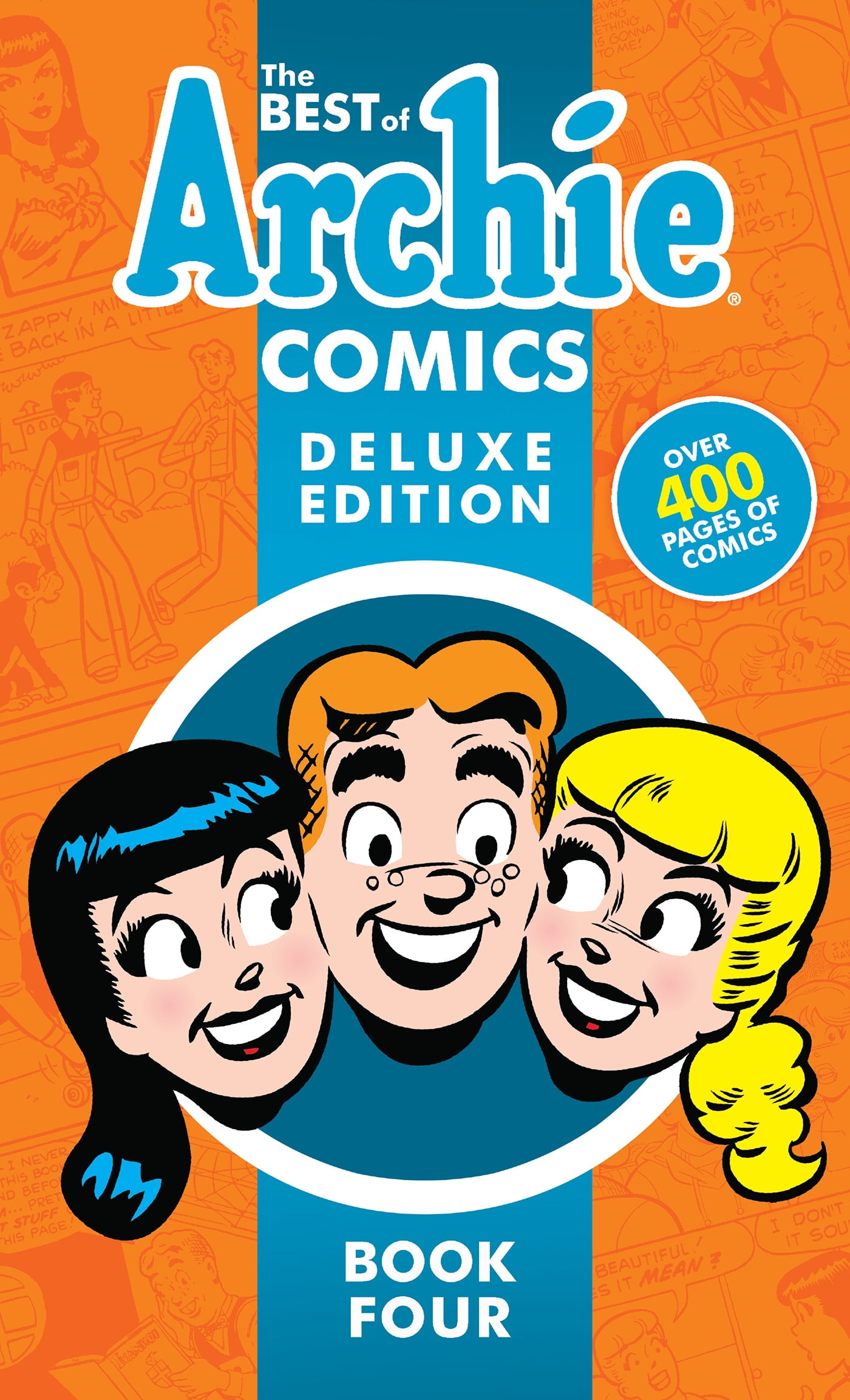 Best of Archie Deluxe: The Best of Archie Comics Book 4 Deluxe Edition ...