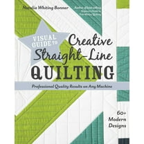 Natalia Whiting Bonner: Visual Guide to Creative Straight-Line Quilting ...