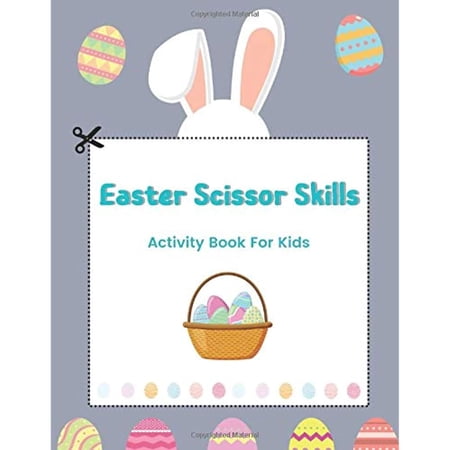 Easter Scissor Skills Activity Book For Kids: Easter scissor skills ...