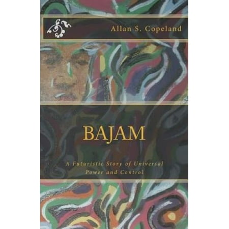 Bajam: A Futuristic Story of Universal Power and Control | Walmart Canada
