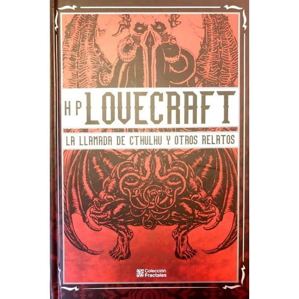H: P: LOVECRAFT LA LLAMADA DE CTHULHU Y OTROS RELATOS MIRLO H. P. LOVECRAFT | Bodega Aurrera en ...