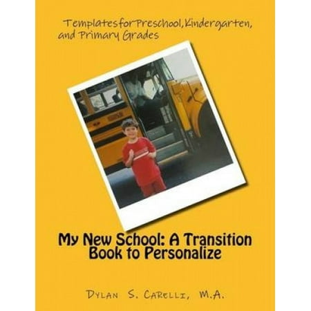 My New School: A Transition Book to Personalize: Templates for ...