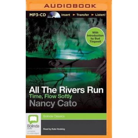 Time, Flow Softly (All the Rivers Run) [Audio] | Walmart Canada