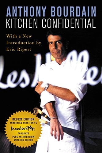 Kitchen Confidential Adventures In The Culinary Underbelly Paperback