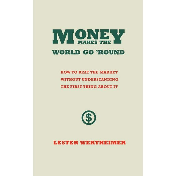 Money Makes the World Go 'round - Walmart.com - Walmart.com