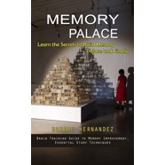 Memory Palace: The Ultimate Memory Improvement Technique (Expand Your ...