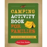 Camping Activity Book for Families : The Kid-Tested Guide to Fun in the ...